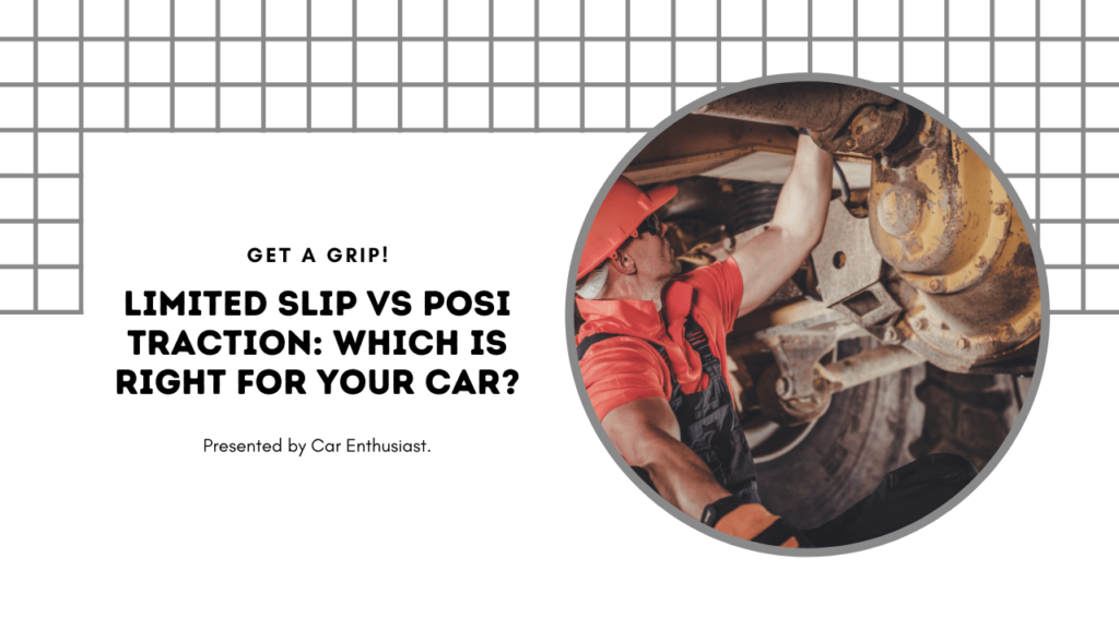 Exploring the Differences - Limited Slip vs Posi Traction - Which is ...